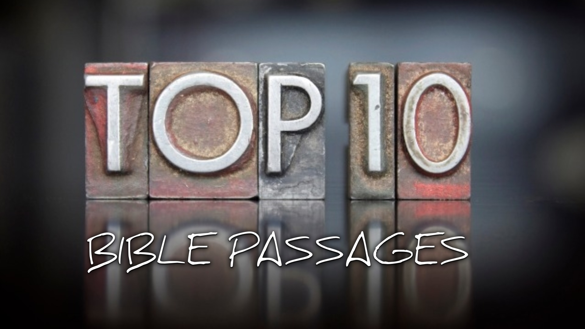 Top 10 Bible Passages Series